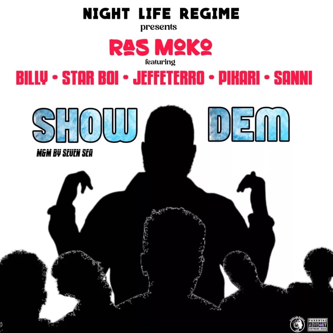 Download MP3: Ras Moko — Show Dem Ft. Billy, Star Boi, Jeffterroo ...