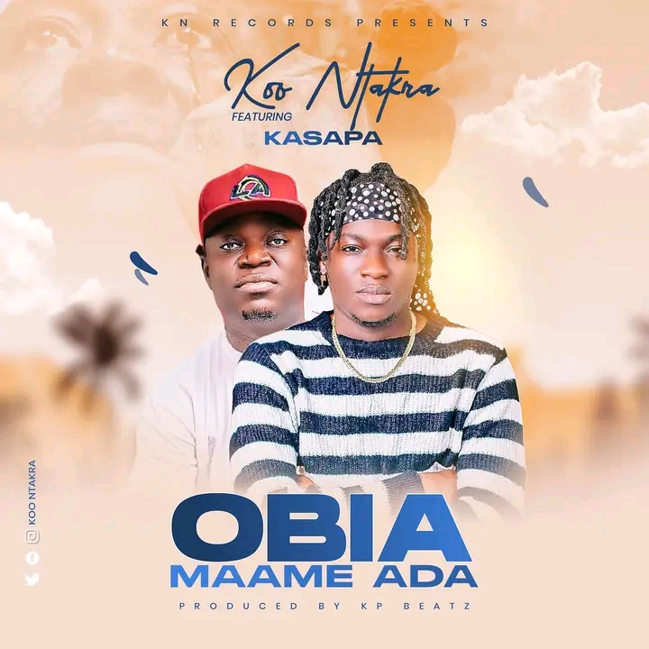 Download MP3: Koo Ntakra – Obia Maame Ada Ft. Kasapa